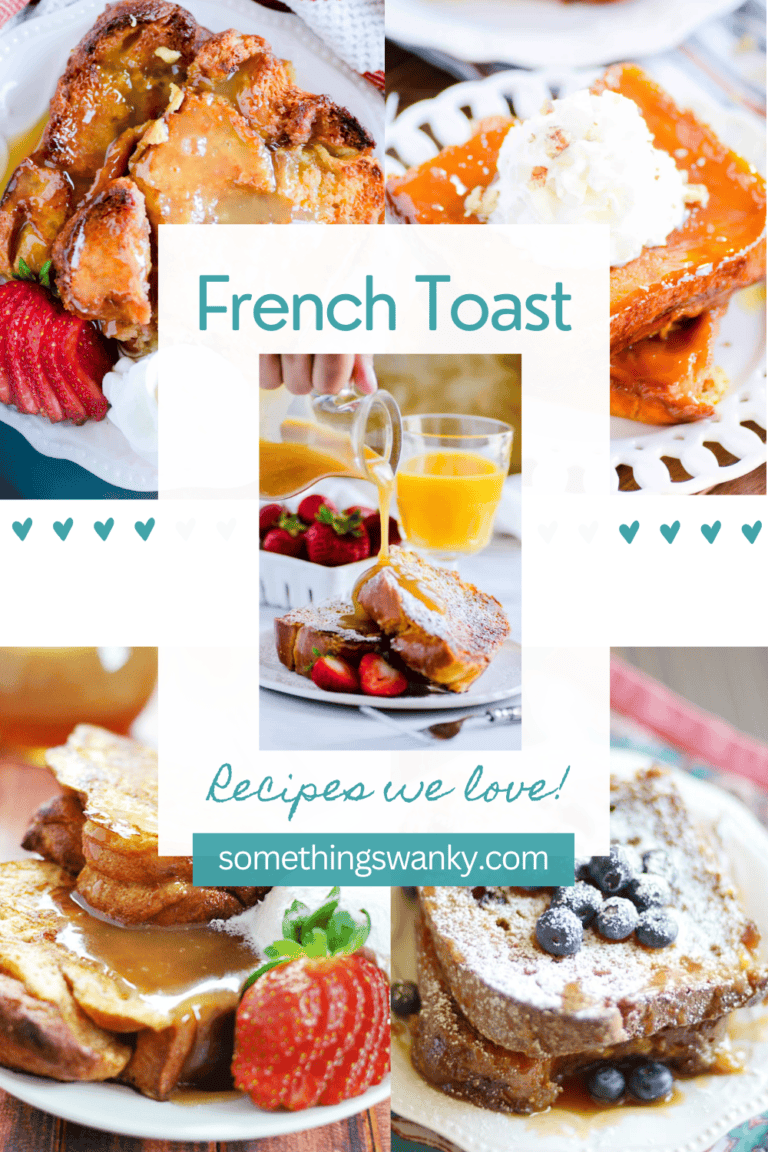 Our Favorite French Toast Recipes - Something Swanky